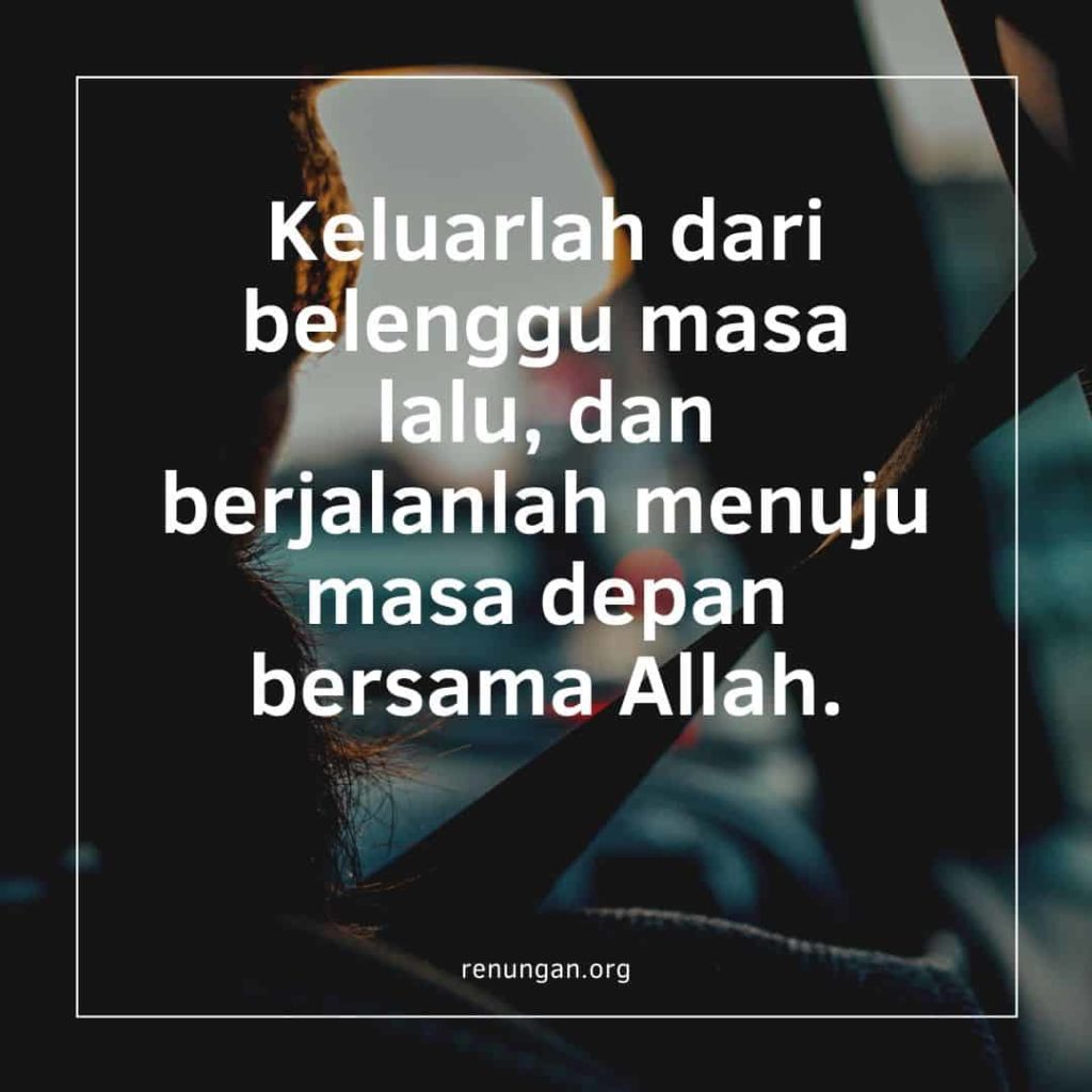 Saat Teduh - Menatap ke Depan | Renungan.org